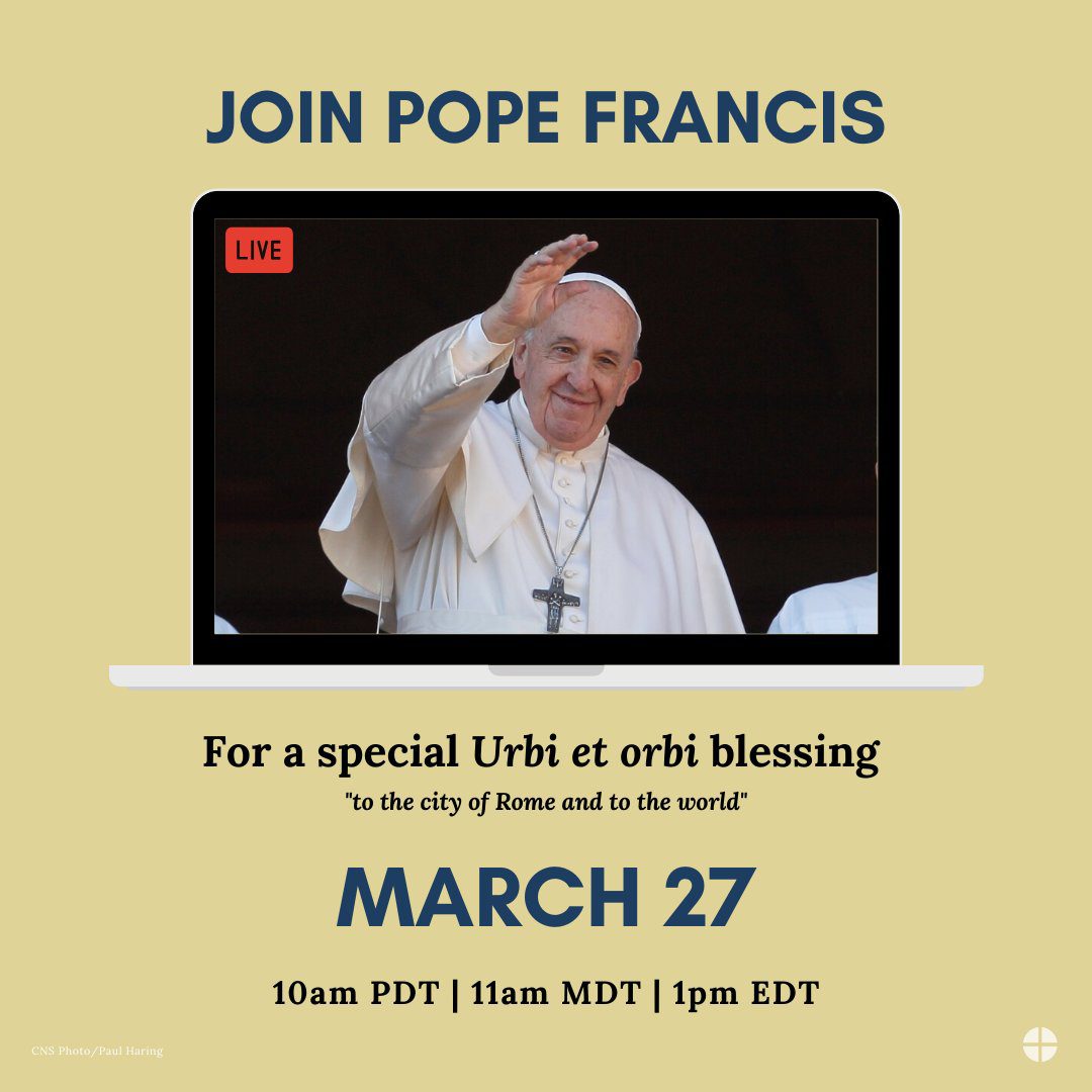 Pope Francis to Give Ubi et Orbi Blessing Friday, March 27 – Saint ...