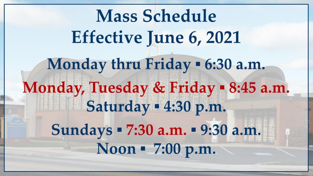 New Mass Times begin June 6 – Saint Catherine Labouré Catholic Parish